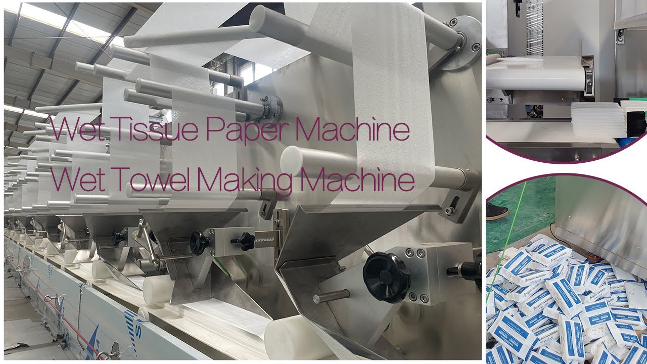 Wet Tissue Paper Machine | Wet Towel Making Machine - YouTube