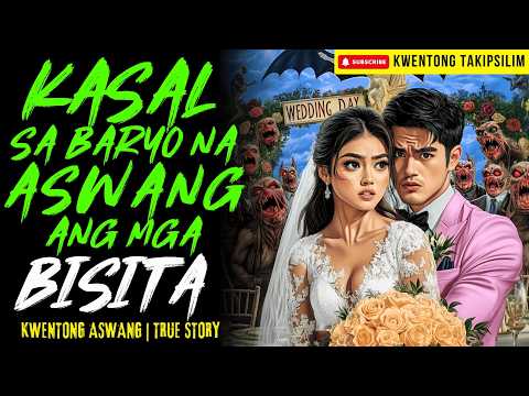 ASWANG ANG MGA BISITA NAMIN SA KASAL | Kwentong Aswang | True Story