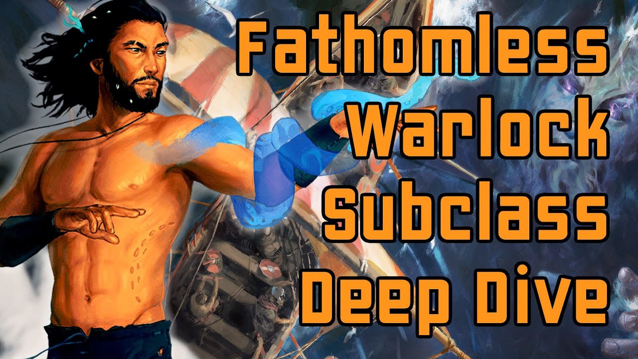 Getting Deep with the Fathomless Warlock Subclass - YouTube