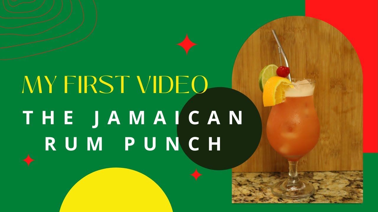 How To Make The RUM PUNCH!!! - YouTube