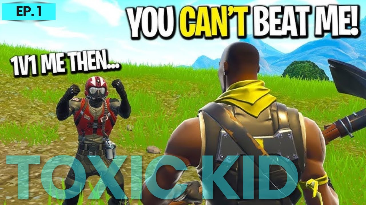 I BEAT THE NO.1 TOXIC KID IN FORTNITE - YouTube