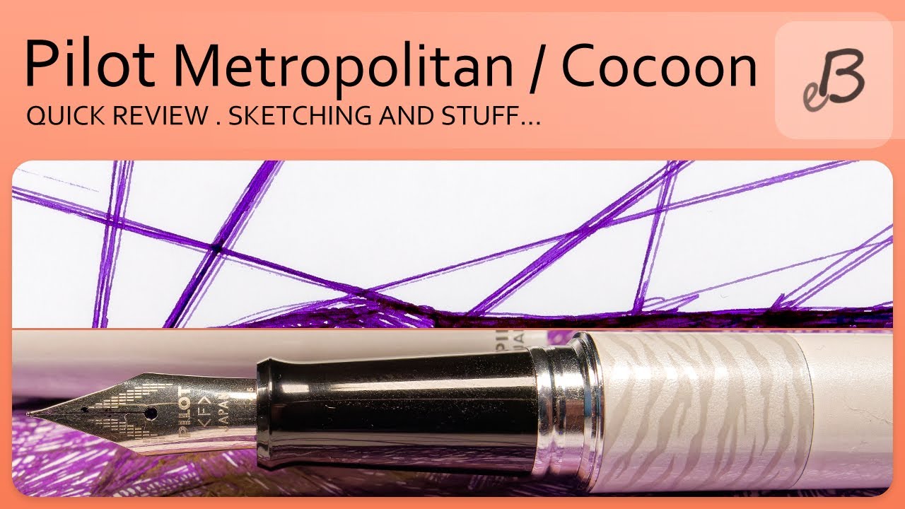 Pilot Metropolitan Cocoon fountain pen - YouTube