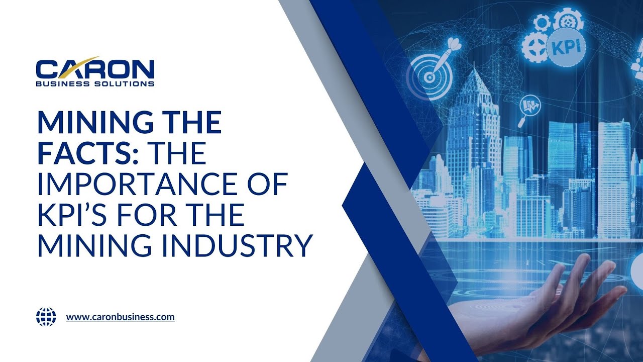 Mining the Facts: The Importance of KPI’s for the Mining Industry - YouTube