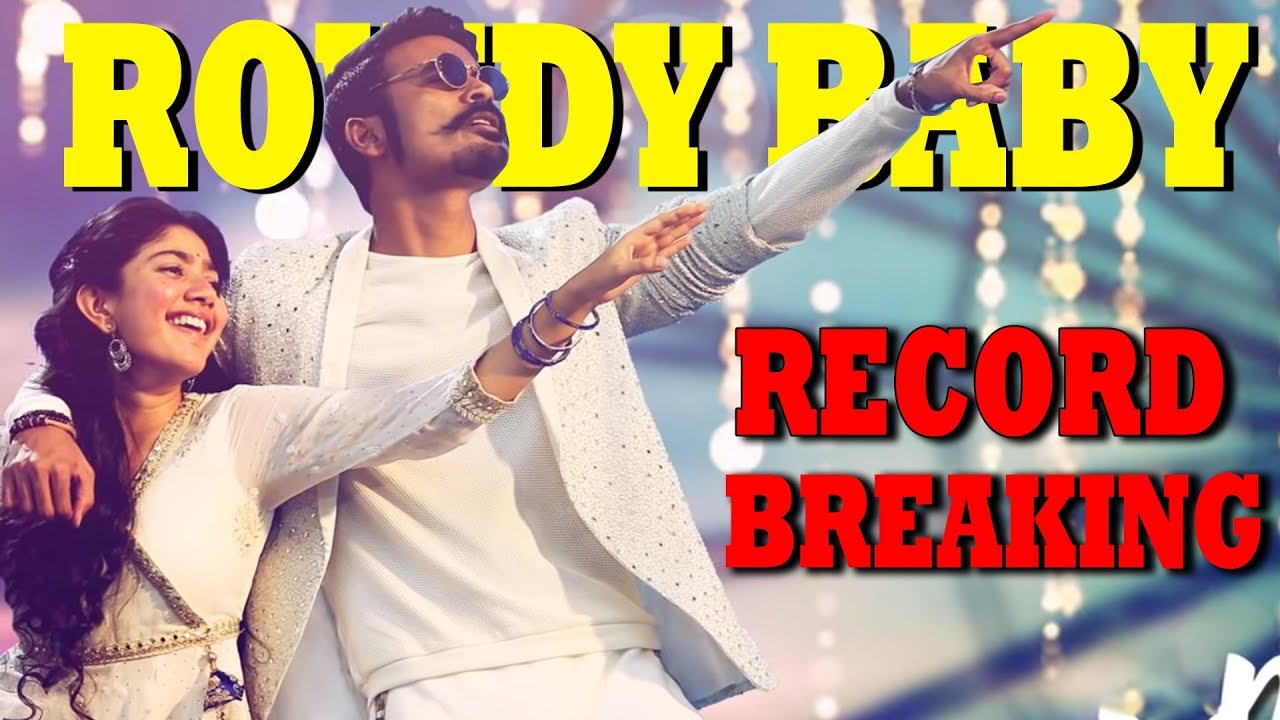 Rowdy Baby Video Song Historical Records breaking 200M | Maari 2 ...