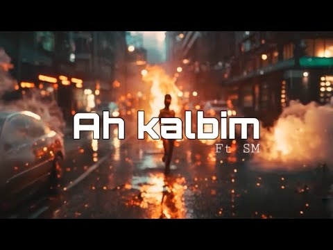 Ah kalbim (Official video) Ft SM