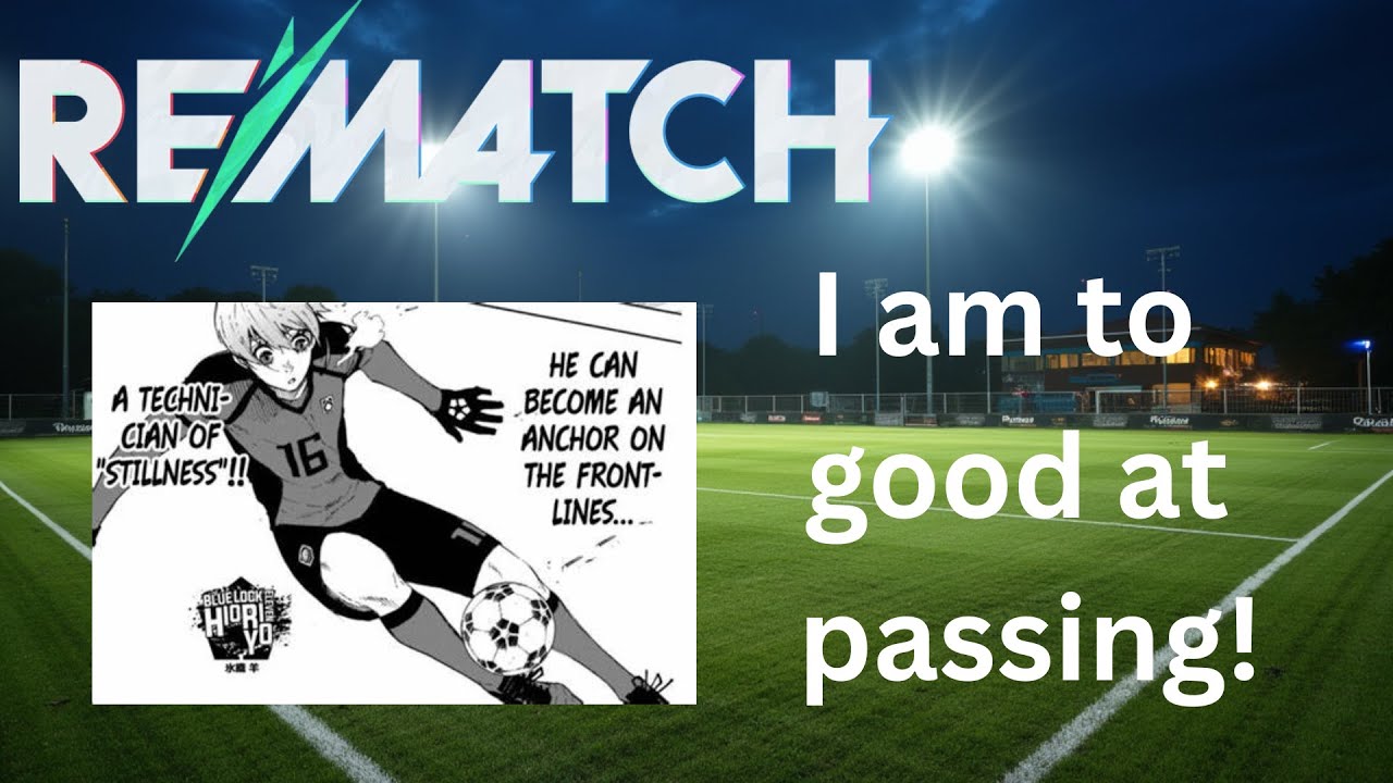 I am to good at passing! - Rematch Ep 5 - YouTube
