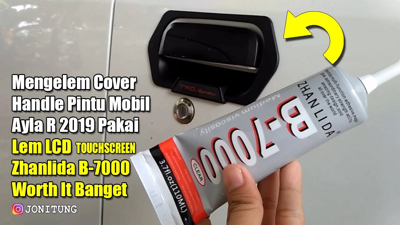 Mengelem Cover Handle Pintu Mobil Ayla R 2019 Pakai Lem LCD Zhanlida B ...