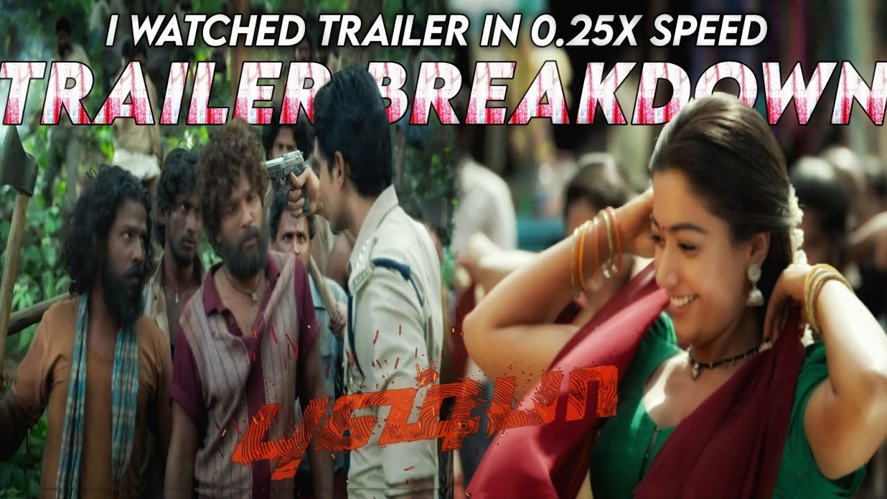 Pushpa - Trailer Breakdown | Allu Arjun | Rashmika Fahadh Faasil Moviebuff tamil | Mr.FILMIC ...