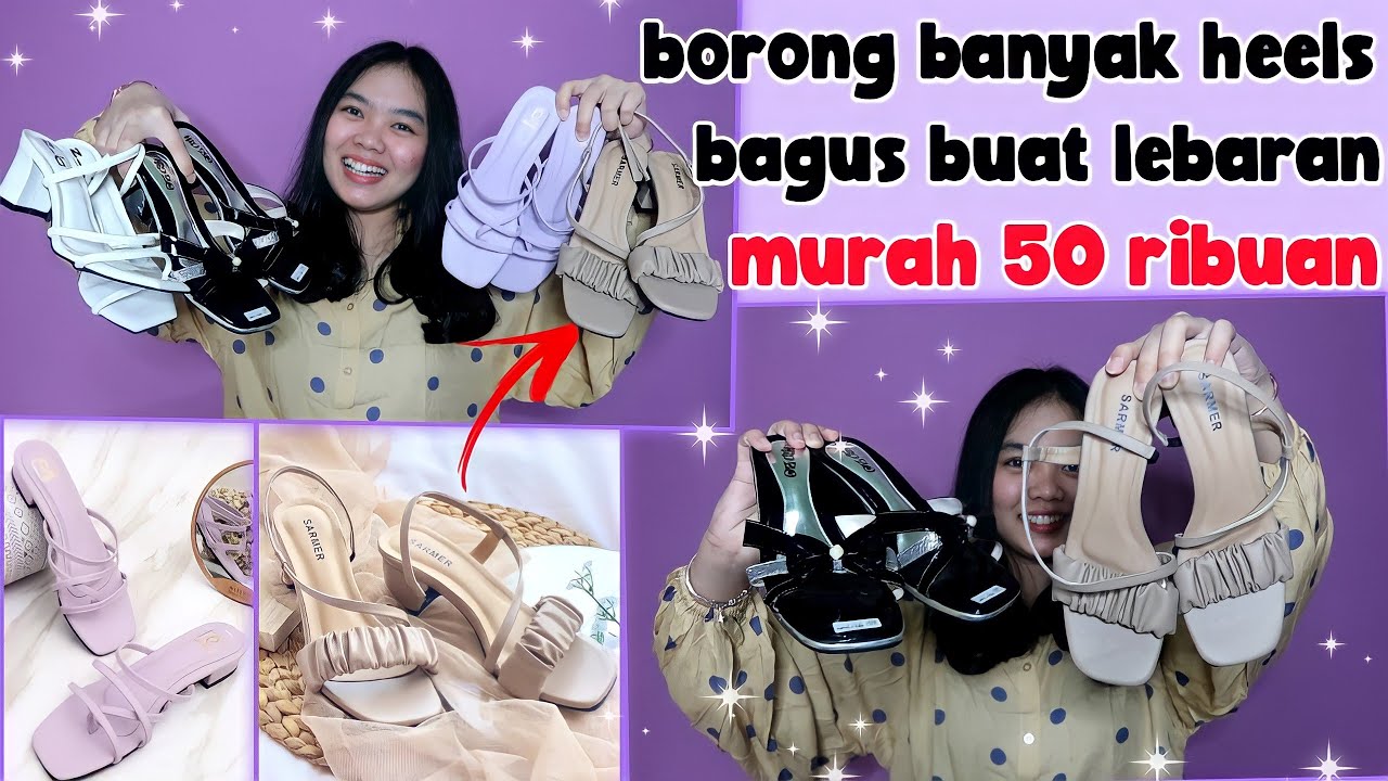SHOPEE HAUL HEELS CANTIK UNTUK LEBARAN 2021 - YouTube