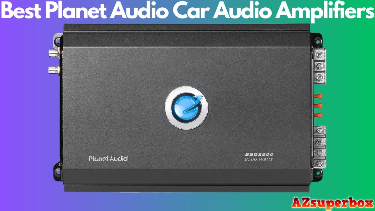 Top 5 Best Planet Audio Car Audio Amplifiers (2023) - YouTube