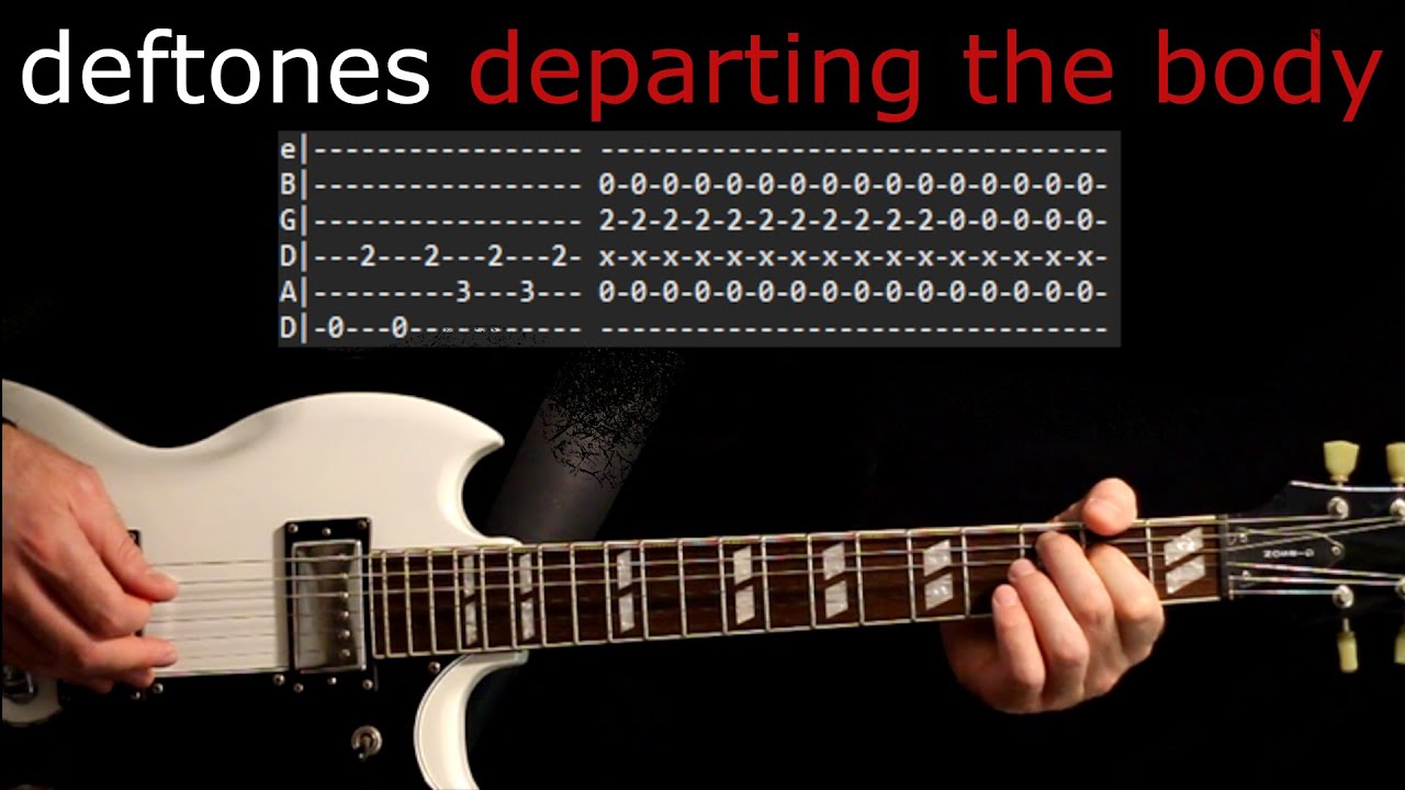 Deftones Departing the Body Guitar Lesson / Guitar Tab / Guitar Tabs ...
