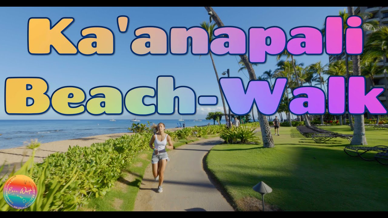 Virtual Beach Walk - Kaanapali Maui Hawaii - YouTube
