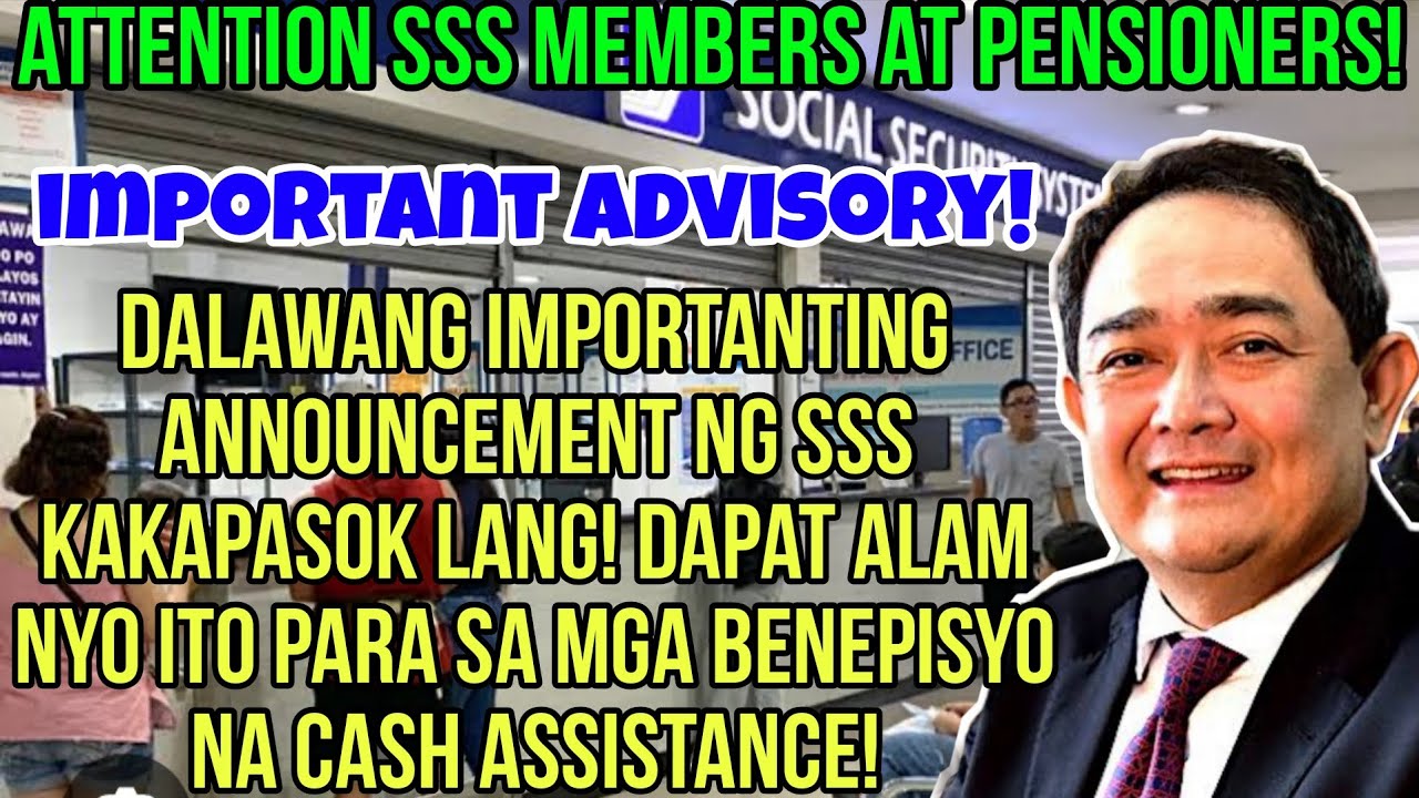 ️SSS MEMBERS & PENSIONERS! DALAWANG IMPORTANTING ANNOUNCEMENT NG SSS ...