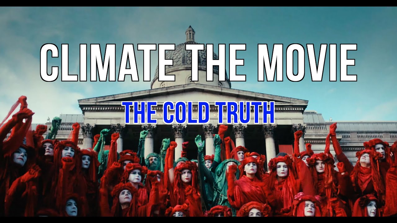 Climate The Movie - The Cold Truth - 4K - YouTube