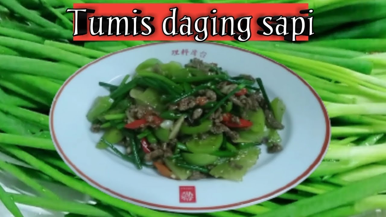 RESEP OSENG DAGING SAPI TOMAT HIJAU. - YouTube