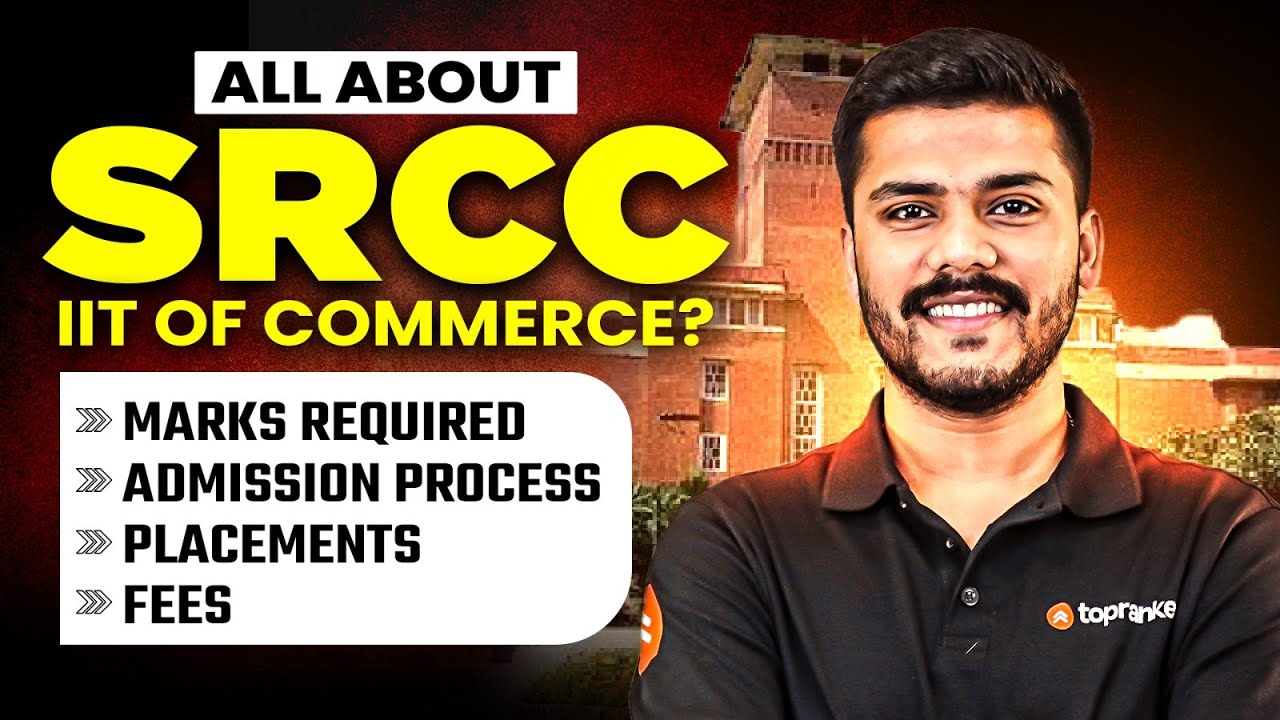 How to Get Admission in SRCC | Courses, Eligibility & Placements | Shri ...