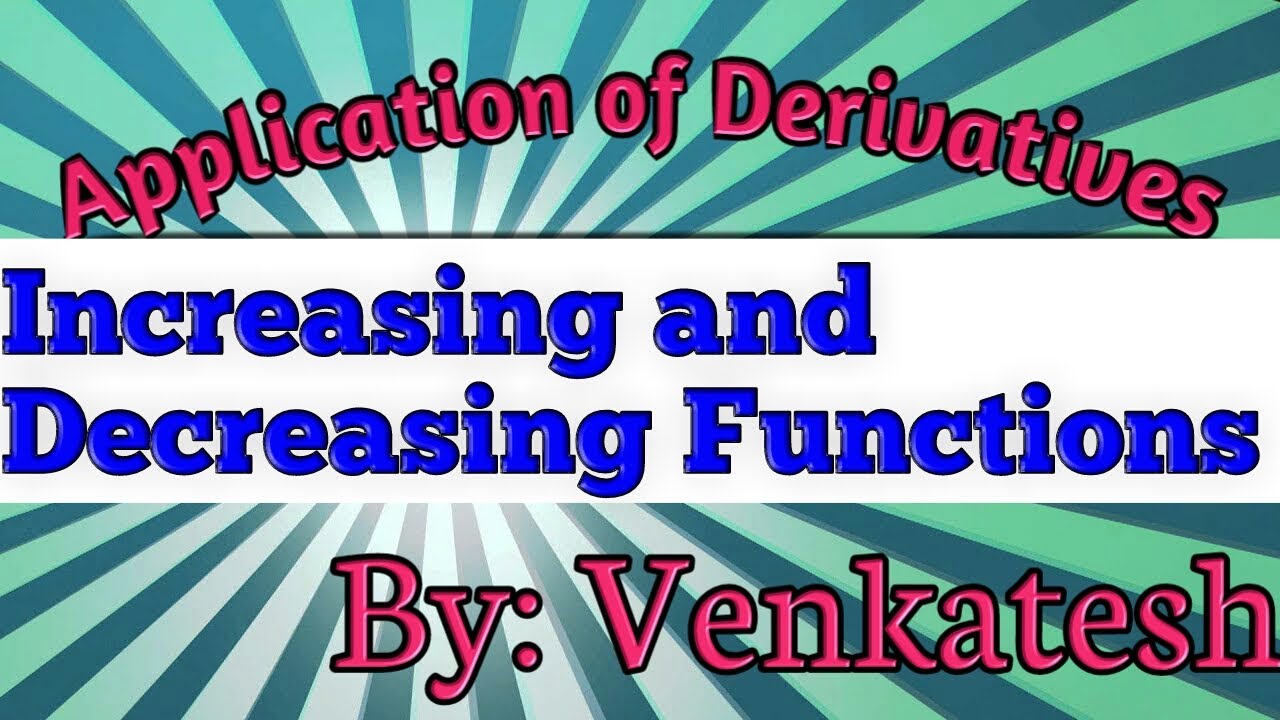 Increasing and Decreasing Functions (Maxima&Minima)|Eamcet2020|JEE| By ...
