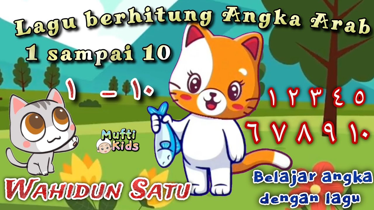 Lagu Wahidun satu belajar bahasa arab angka 1 sampai 10 ( Namroh ...