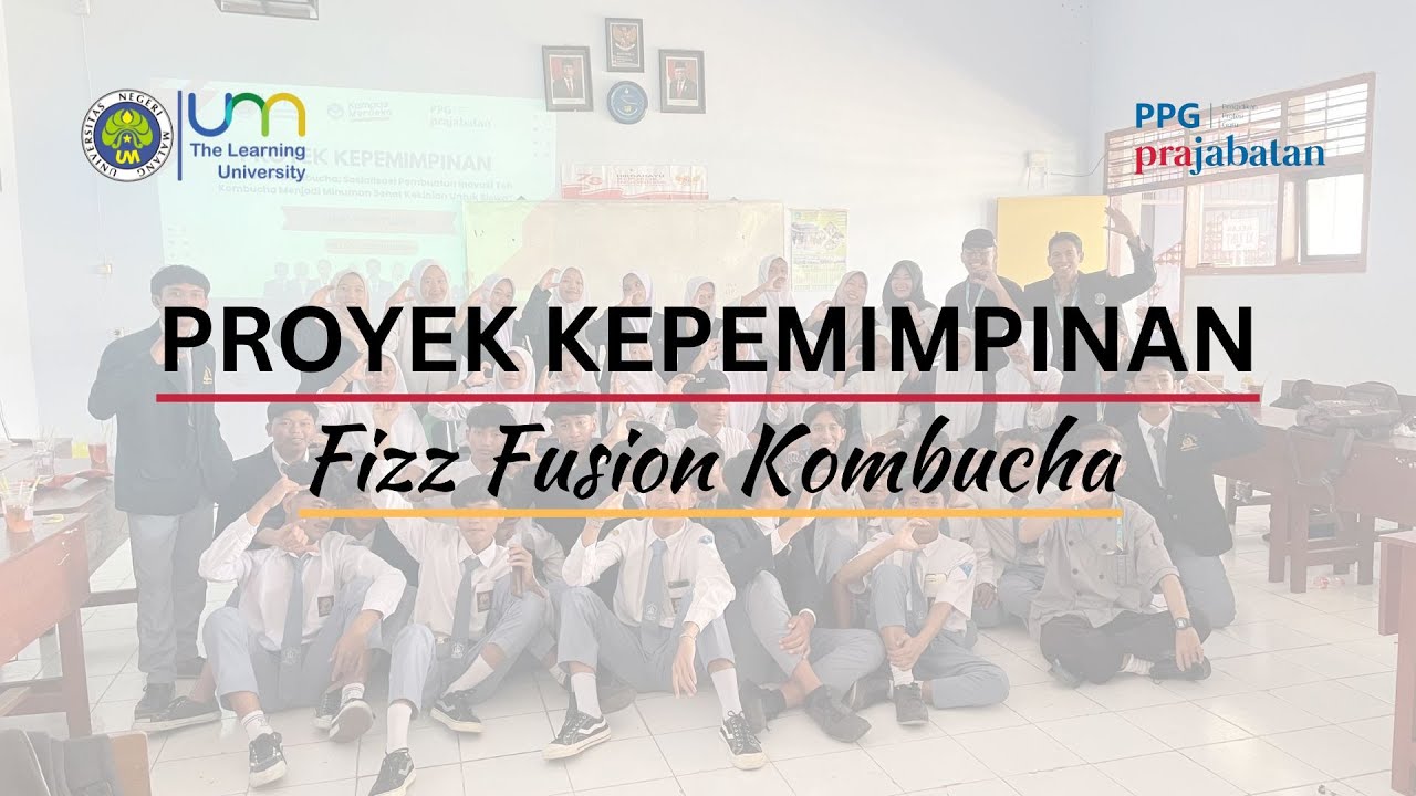 Dokumentasi Kegiatan Proyek Kepemimpinan (Fizz Fusion Kombucha) - YouTube