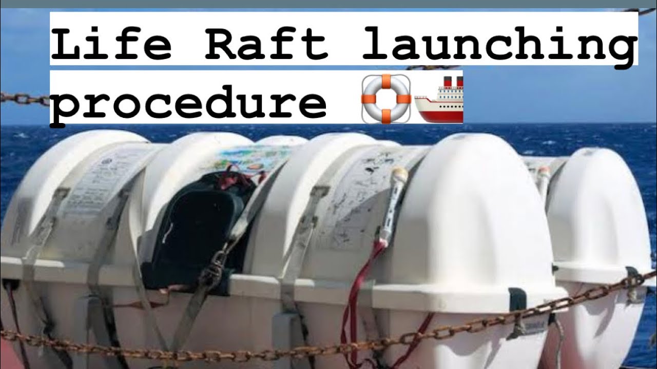 Life Raft Launching Procedure 🚢🛟 - YouTube