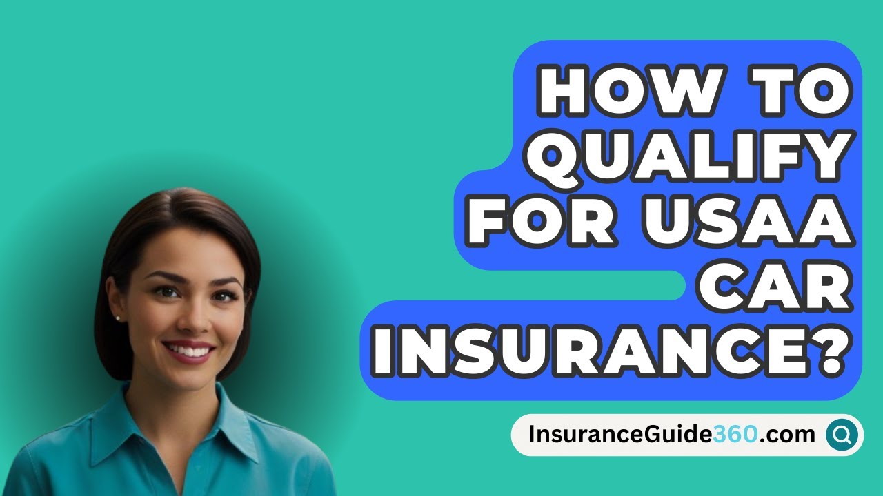 How To Qualify For USAA Car Insurance? - InsuranceGuide360.com - YouTube
