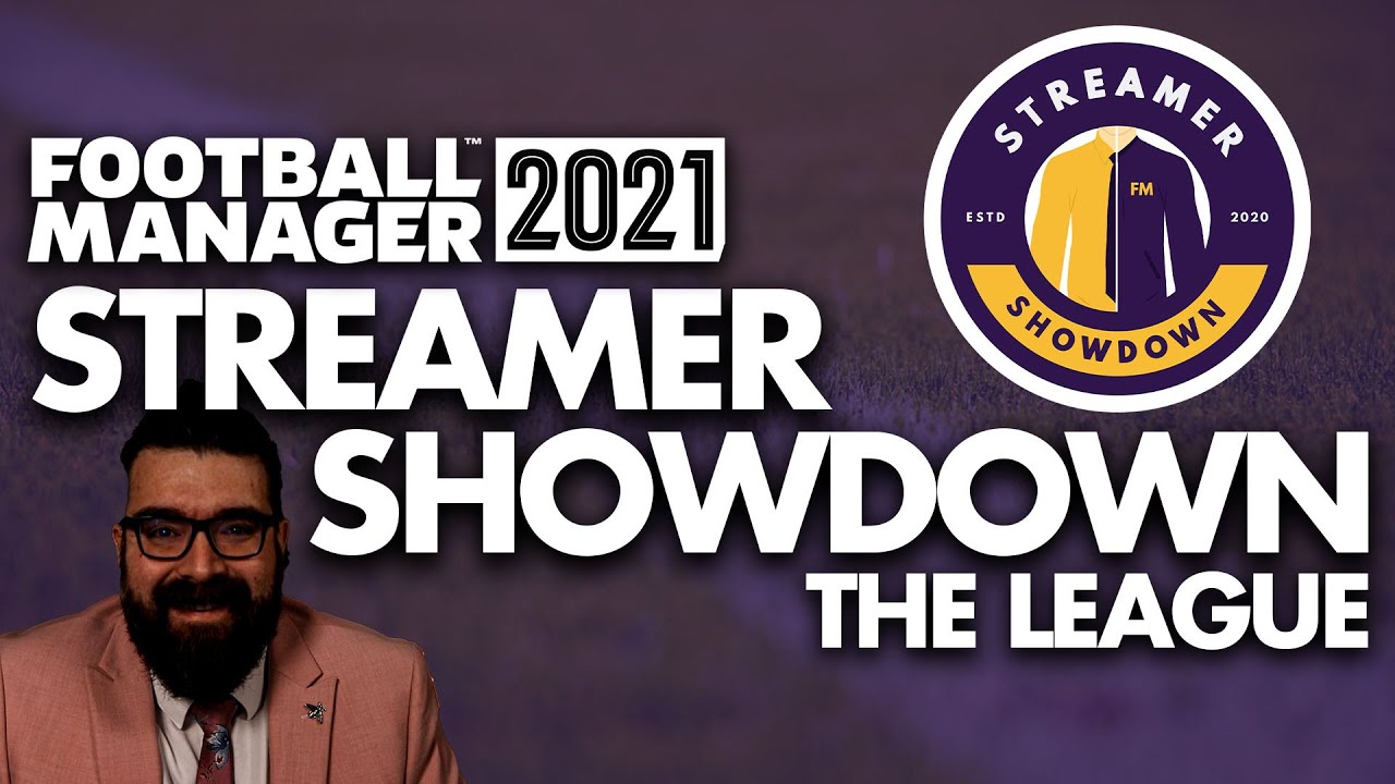 THE LEAGUE | FM21 Streamer Showdown | Season 3 | Football Manager 2021 ...