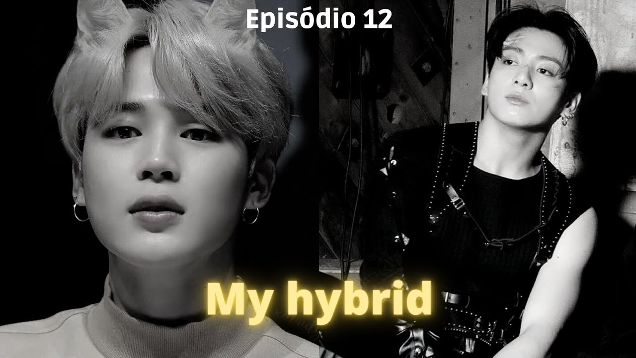 🐱┆Imagine Jikook┆My hybrid Episódio 12. - YouTube