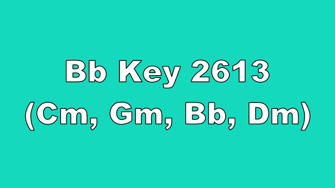 Bb Key 2613 Cm, Gm, Bb, Dm - YouTube