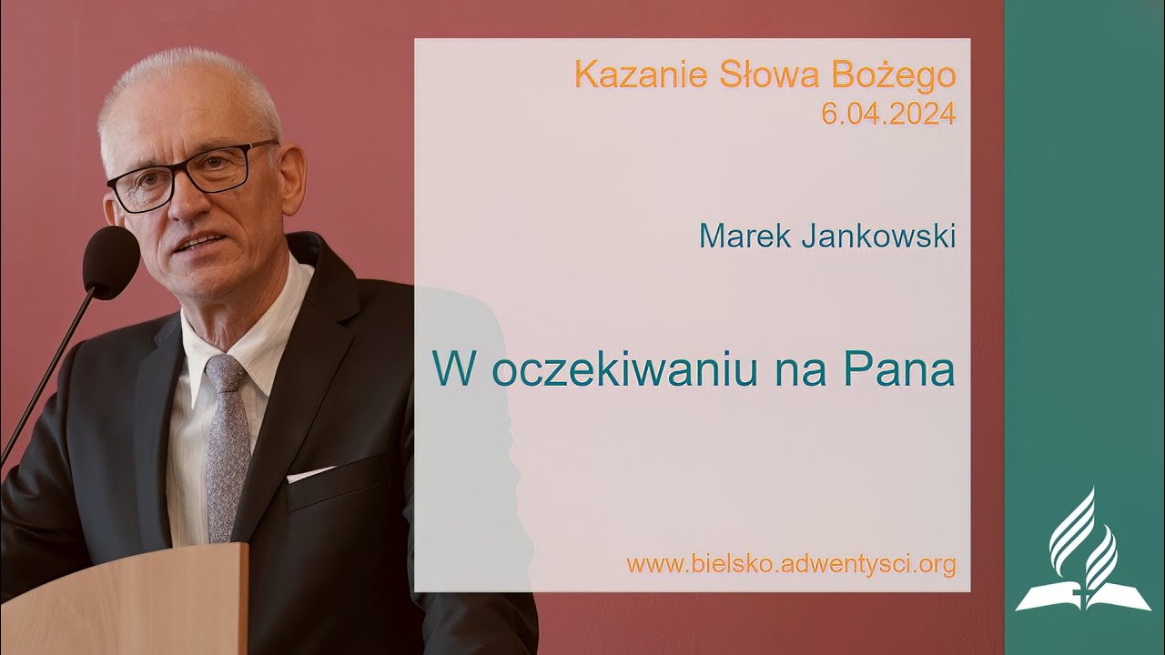 Marek Jankowski - "W oczekiwaniu na Pana" - 6 04 2024 - YouTube