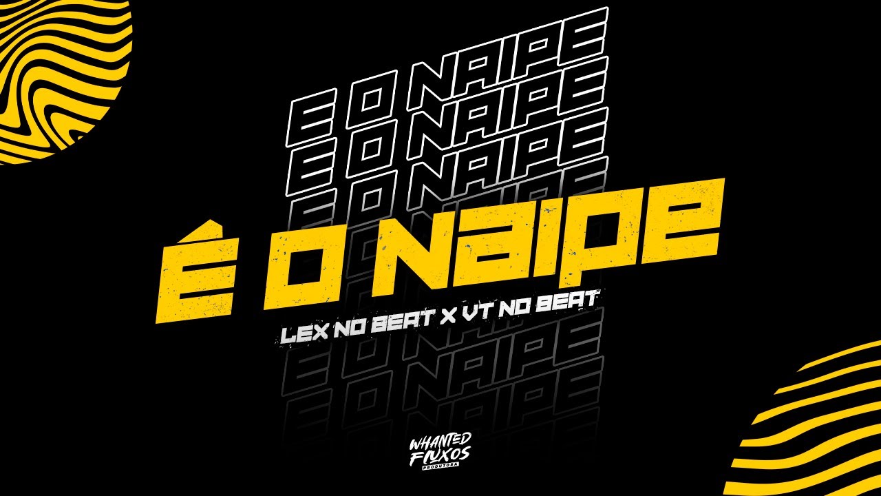 VT NO BEAT x LEX NO BEAT - EP É O NAIPE - MÚSICAS NOVAS - PRA PAREDÃO ...
