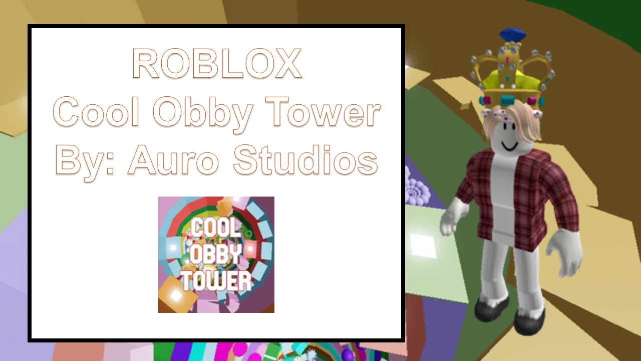 Roblox: Cool Obby Tower (By: Auro Studios) - YouTube