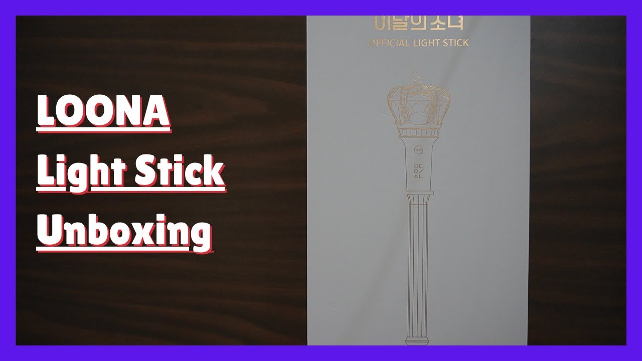 Loona Light Stick Unboxing - YouTube