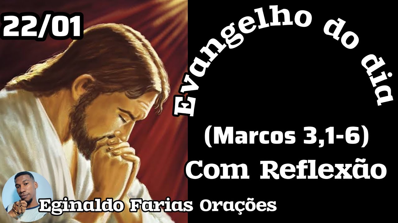 EVANGELHO DO DIA COM REFLEXÃO ( Marcos 3,1-6) 📖 ️🛐 - YouTube