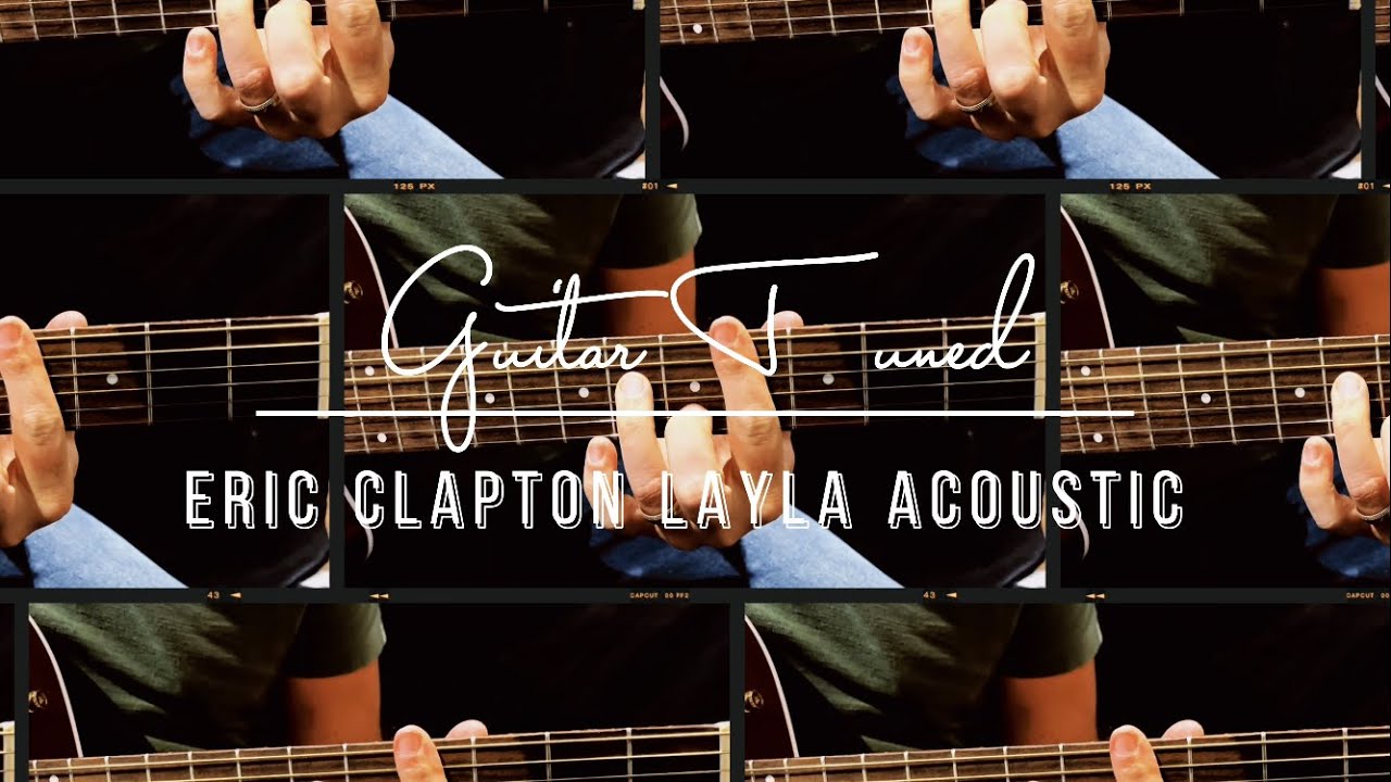 Learn how to play Layla unpluged by Eric Clapton guitar lesson beginner ...