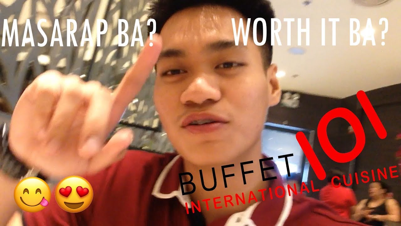 BUFFET 101 AT ALABANG TOWN CENTER - YouTube