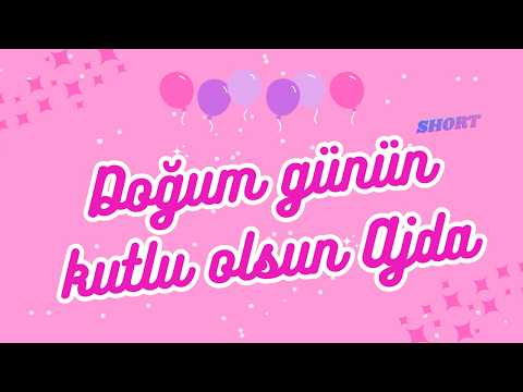 İyi ki Doğdun Ajda 🎂 | Doğum Günün Kutlu Olsun Ajda — Doğum Günü Şarkısı