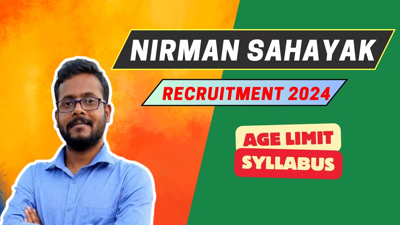 Nirman Sahayak Recruitment 2024 || Detailed Information - YouTube