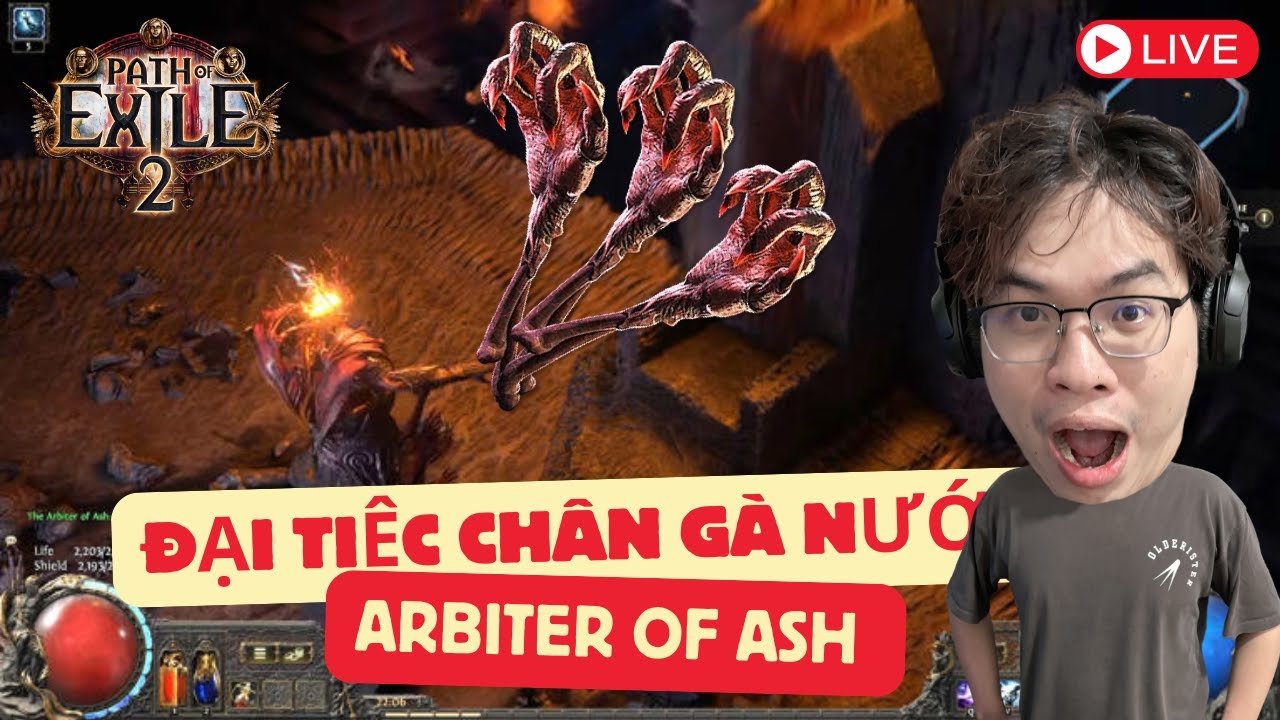 (Path Of Exile 2) Đại tiệc chân gà nướng - Arbiter of Ash Trick lỏ đến ...