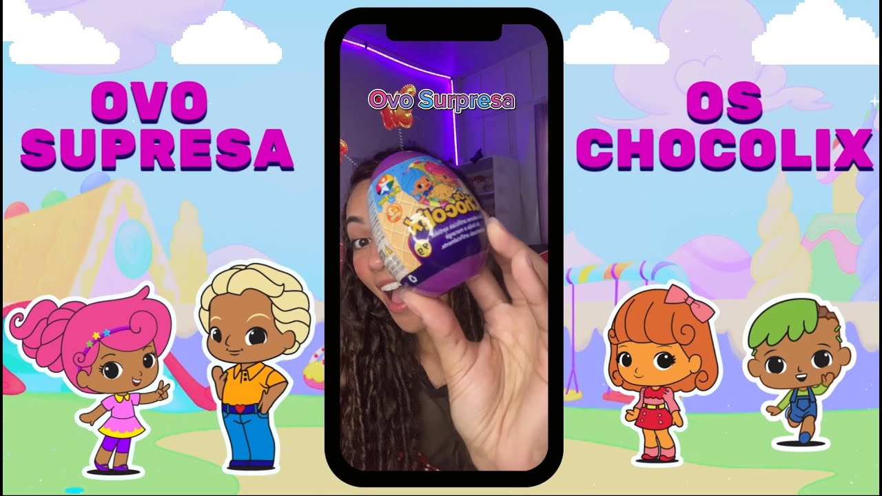 ovo surpresa os chocolix!! - YouTube