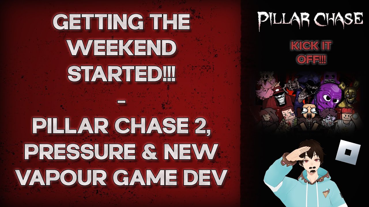 WARMING UP THE WEEKEND!💥 - Pillar Chase 2 (ROBLOX) 👻 ~ new Vapour game devlog 🎮 - YouTube