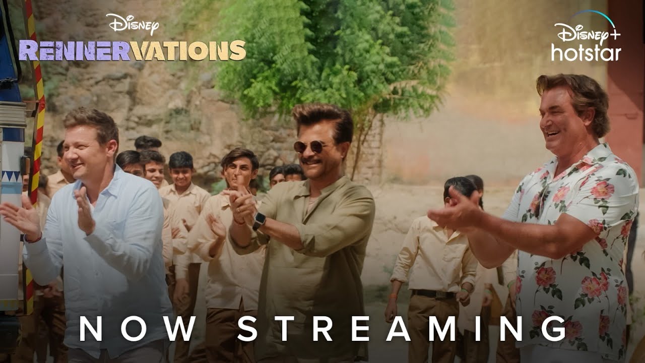 Rennervations | Jeremy Renner & Anil Kapoor | Now Streaming ...