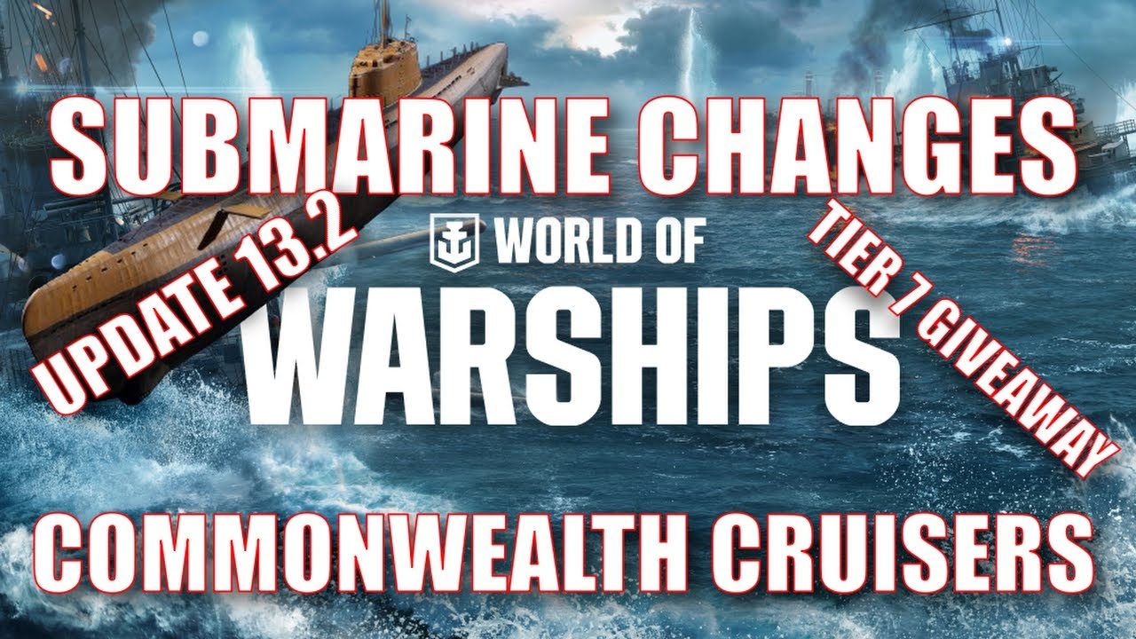13.2 Update Submarine Balance Changes World of Warships Wows News - YouTube
