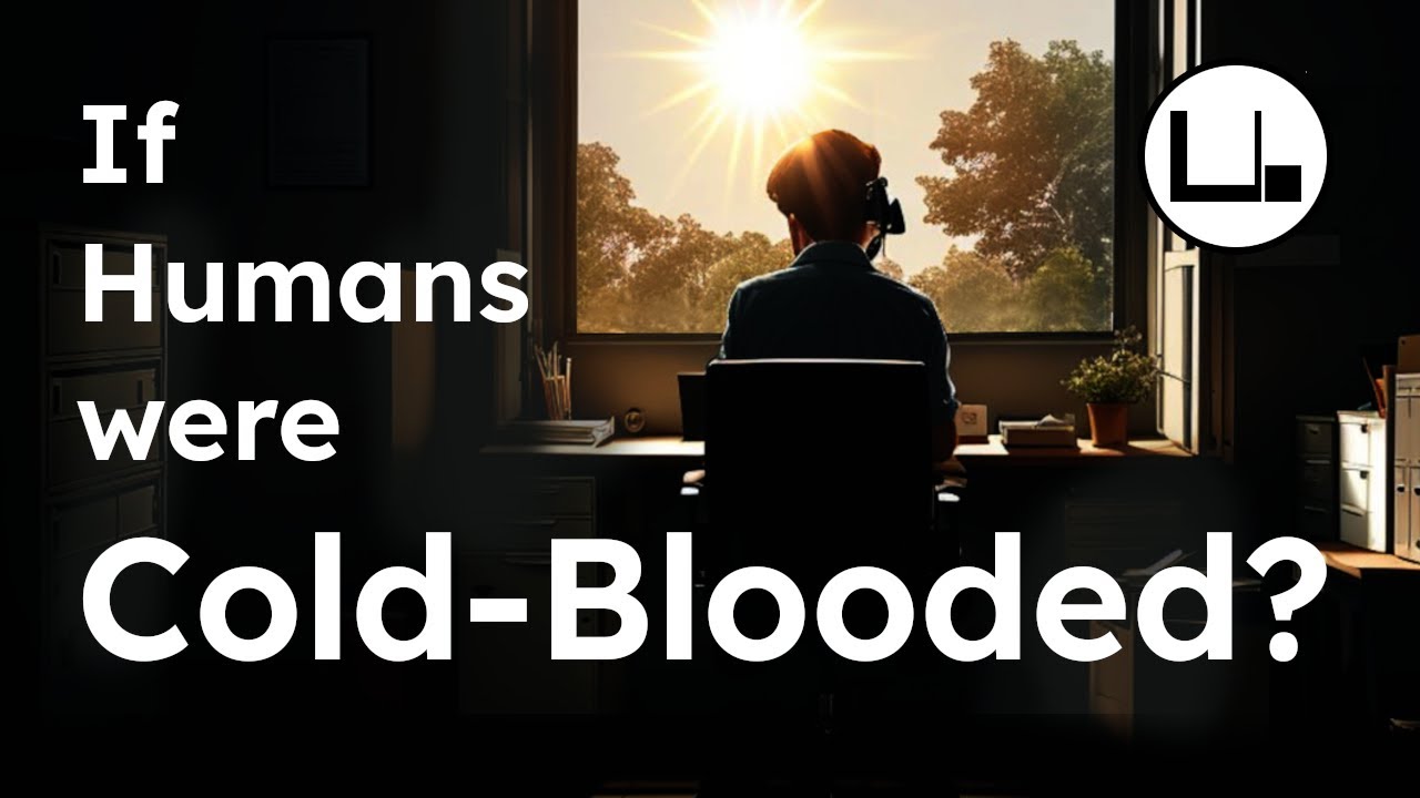 What if Humans were Cold-Blooded? - YouTube