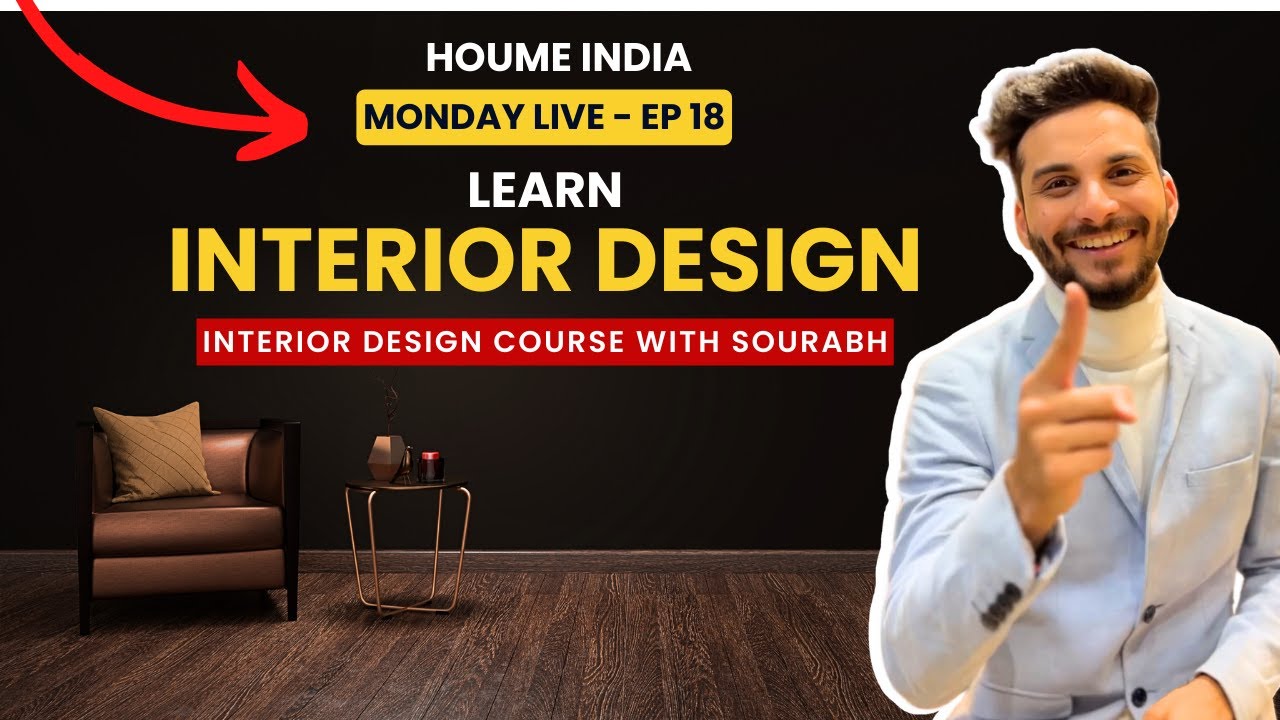 Learn Interior design I LIVE interior design course by Ar. Sourabh Jain ...