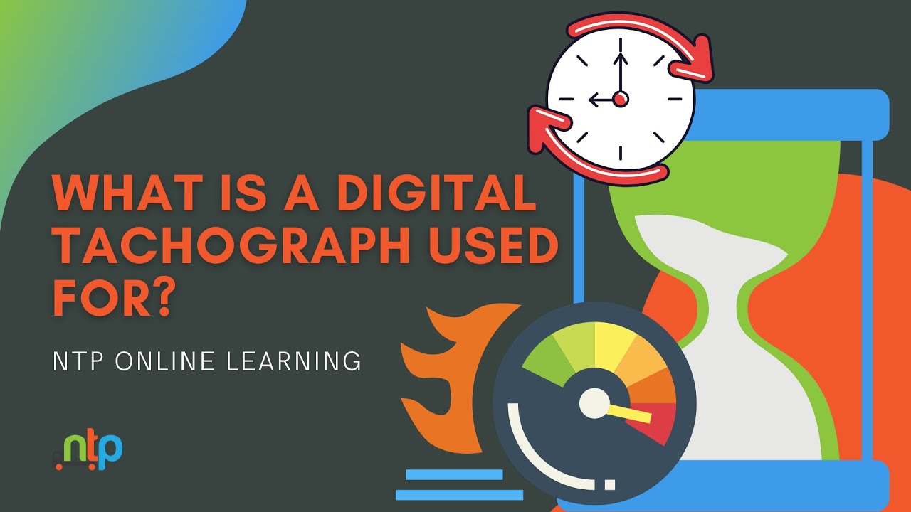 What is a digital tachograph used for? | NTP Online Learning - YouTube