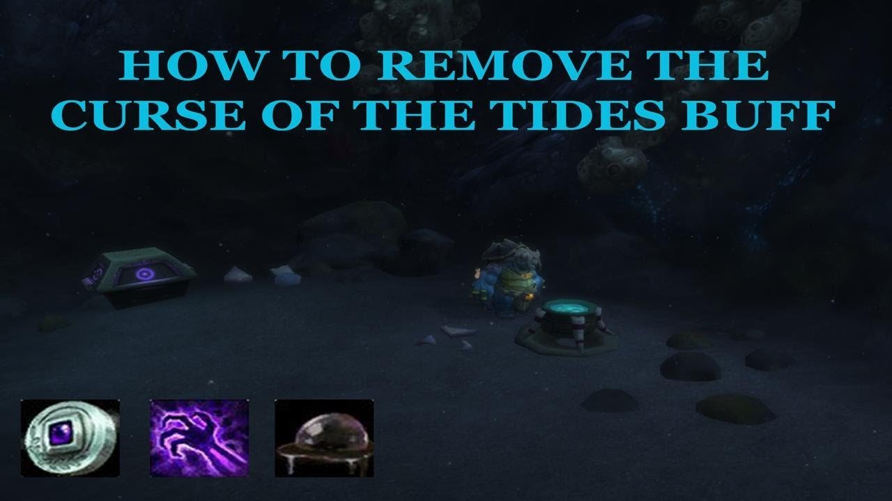 World Of Warcraft - How To Remove the Curse of the Tides DeBuff - YouTube