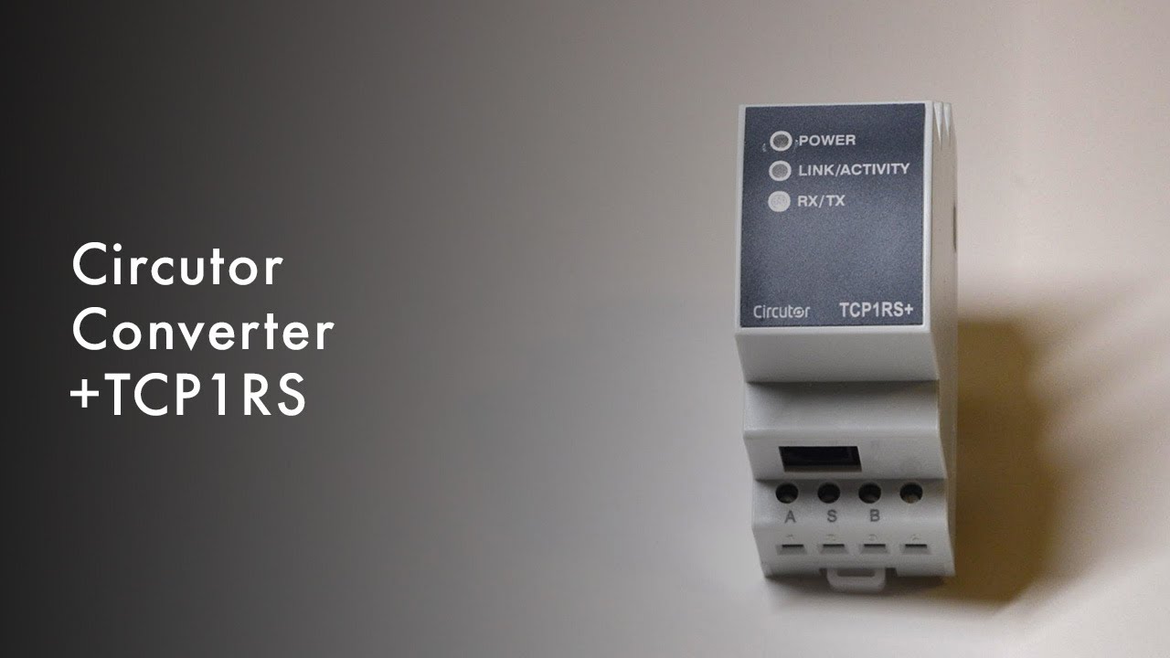 Circutor Converter TCP1RS+ (3E DUBAI) - YouTube