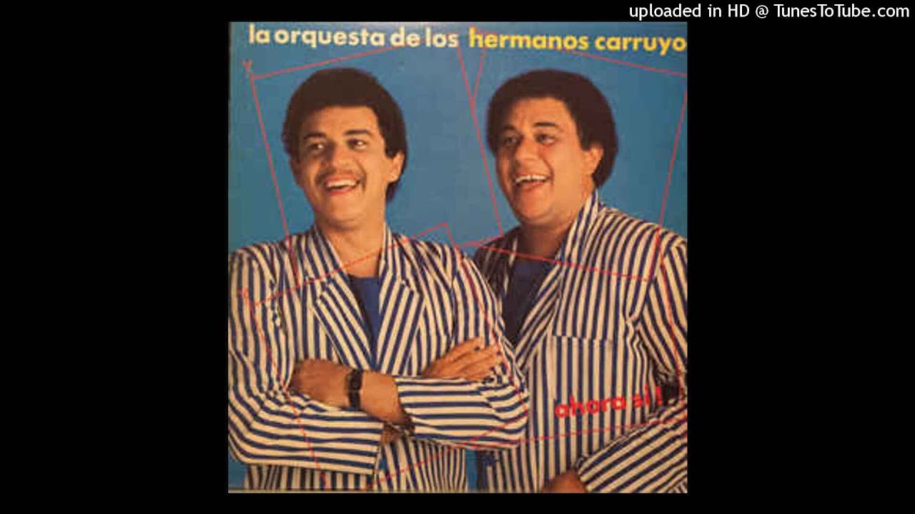 LOS HERMANOS CARRUYO MIX - YouTube