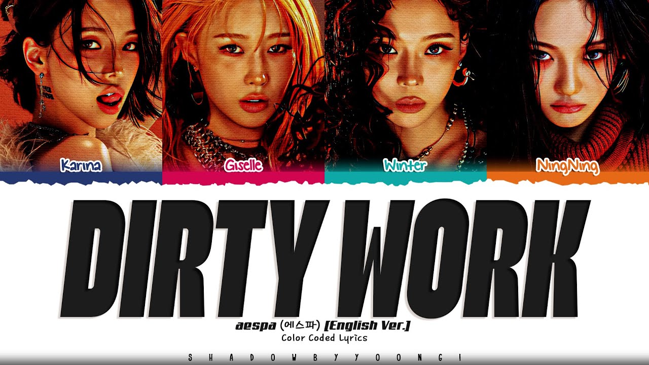 [English Ver.] aespa 'Dirty Work' Lyrics (에스파 Dirty Work 가사) [Color ...