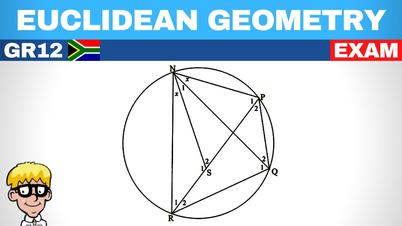Euclidean Geometry Grade 12: Exam - YouTube
